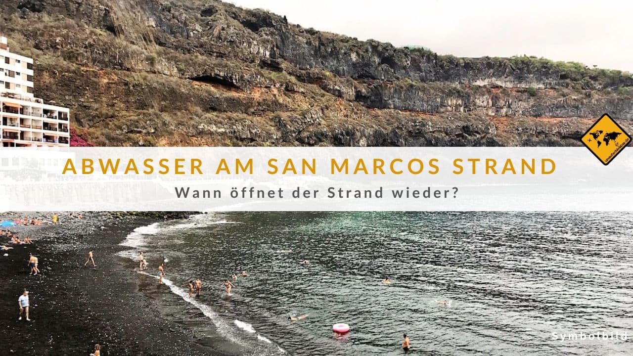 Strand in San Marcos gesperrt: Was Urlauber jetzt wissen müssen ...