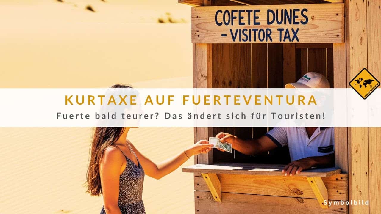 Kurtaxe Fuerteventura kommt - Was du jetzt wissen musst! | Kanaren News